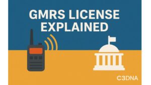 GMRS License Explained: Cost, Process, Family Sharing Rules - C3DNA